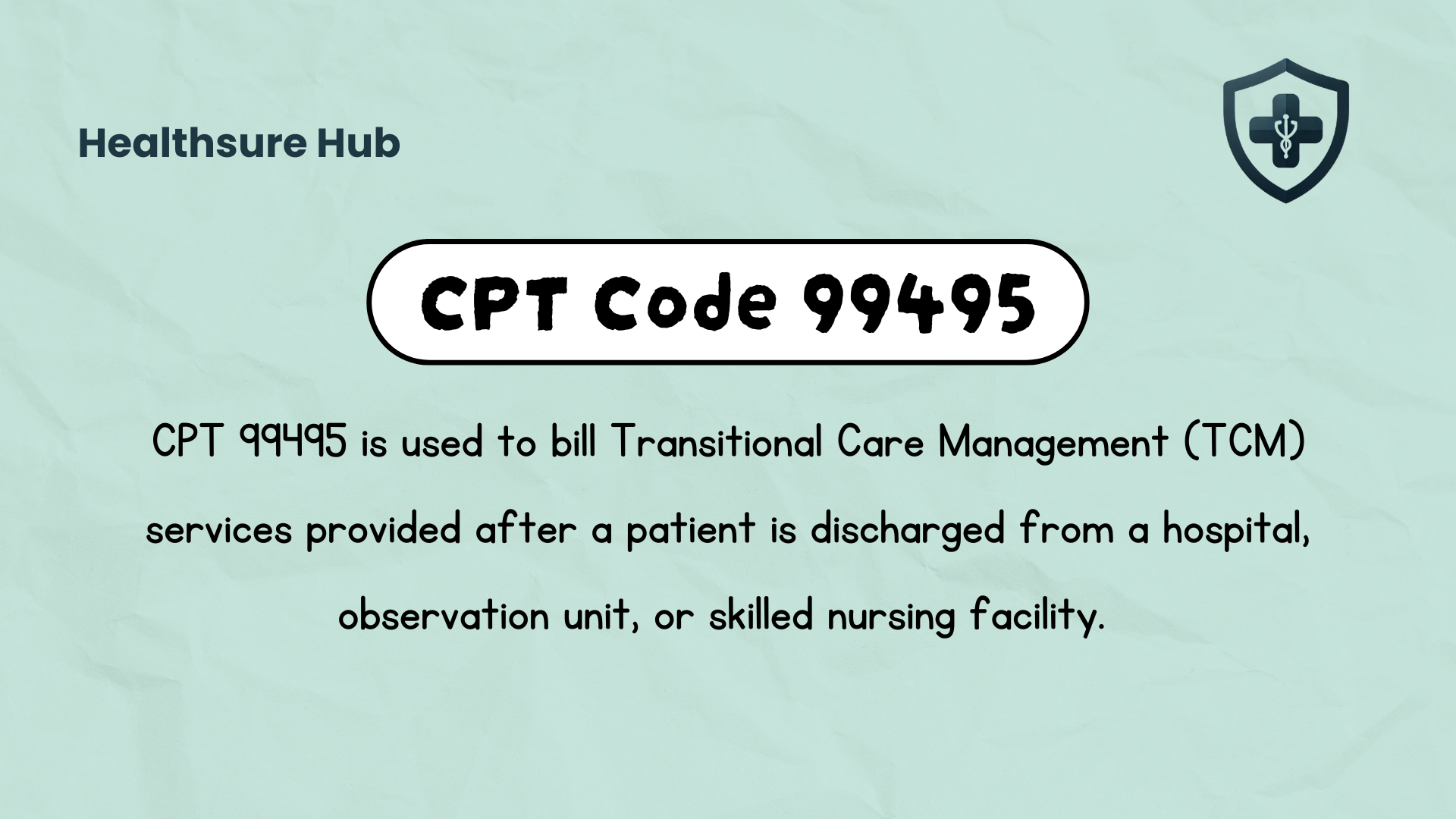 CPT Code 99495 Explained | Transitional Care Management